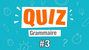 Quiz français pour tester vos connaissances - Parlez-vous French