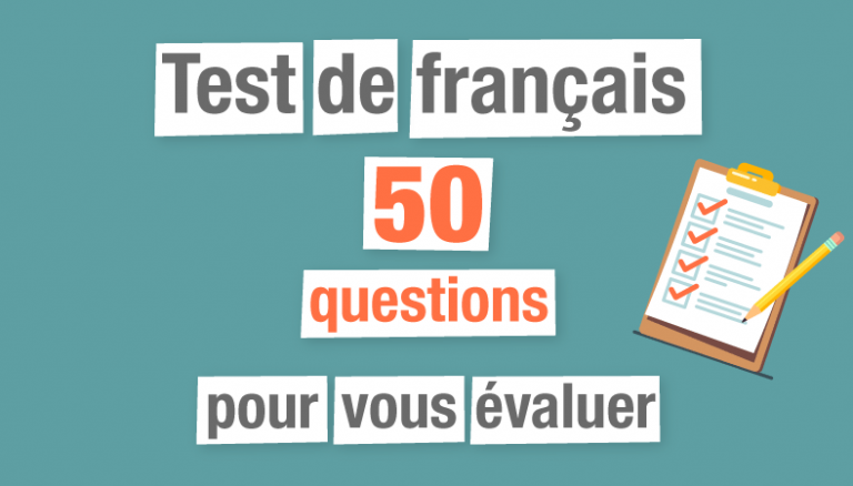 Test de français en 50 questions - Parlez-vous French
