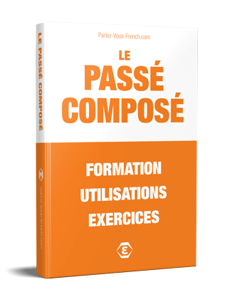 Passé composé : formation et utilisations - Parlez-vous French