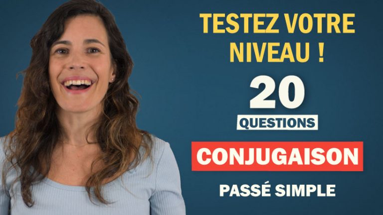 Test de conjugaison « Passé Simple » - Parlez-vous French