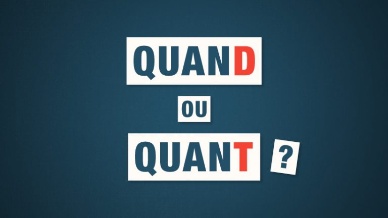 Quand ou quant ? Ne faites plus l'erreur ! - Parlez-vous French